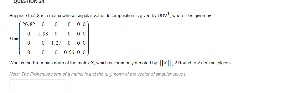 Solved Suppose that X is a matrix whose singular-value | Chegg.com