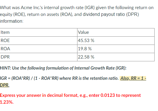 Solved What was Acme Inc.'s internal growth rate (IGR) given | Chegg.com