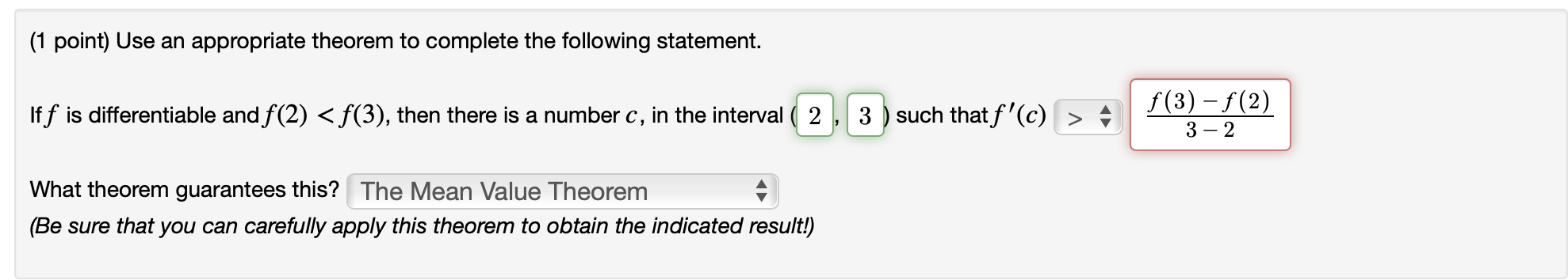 Solved (1 point) Use an appropriate theorem to complete the | Chegg.com