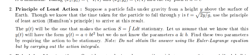 [Solved]: Principle of Least Action : Suppose a particle fal