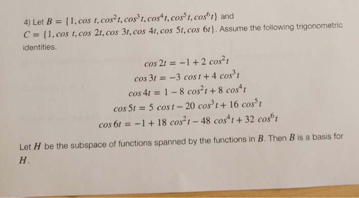Solved 4 Let B { 1 Cos T Cos2 T Cost Cost Cost