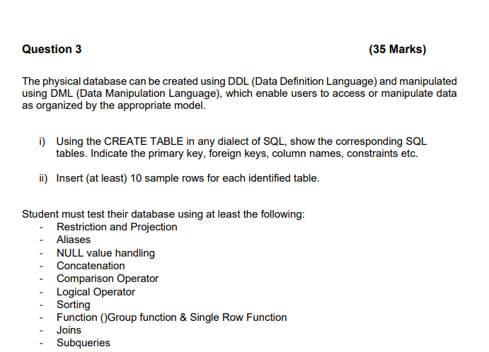 Solved Question 3 (35 Marks) The physical database can be | Chegg.com