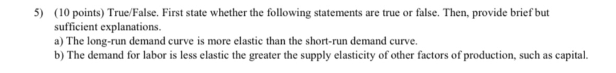 Solved 5) (10 ﻿points) ﻿True/False. ﻿First state whether the | Chegg.com