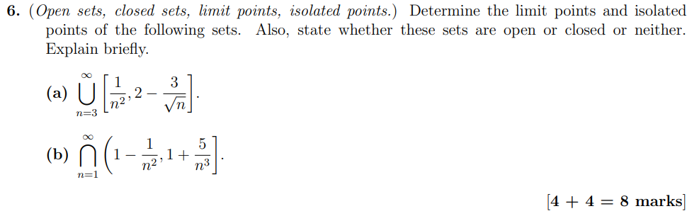 Solved 6. (Open sets, closed sets, limit points, isolated | Chegg.com