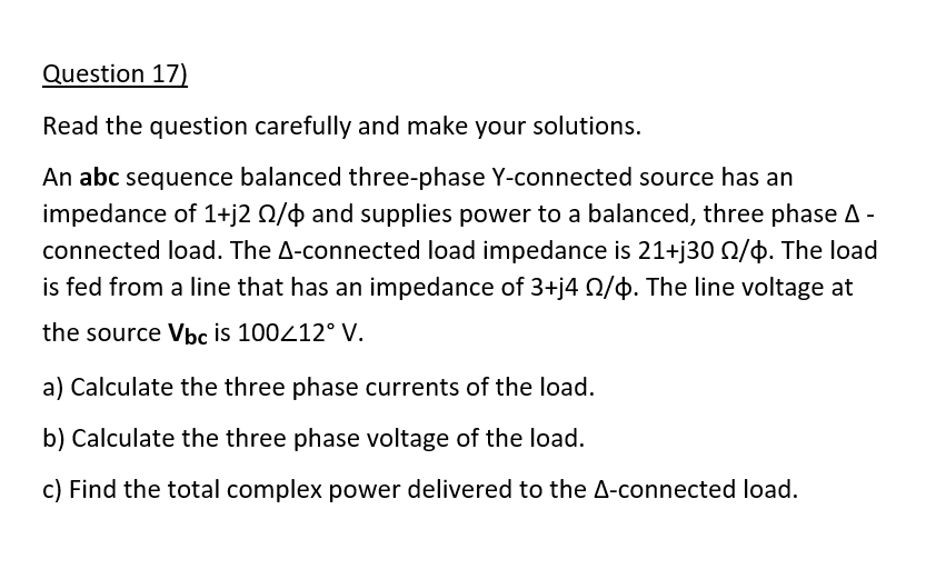 Solved Question 17) Read the question carefully and make | Chegg.com