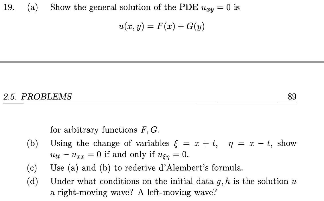 Solved 19. (a) Show the general solution of the PDE Uxy - O | Chegg.com
