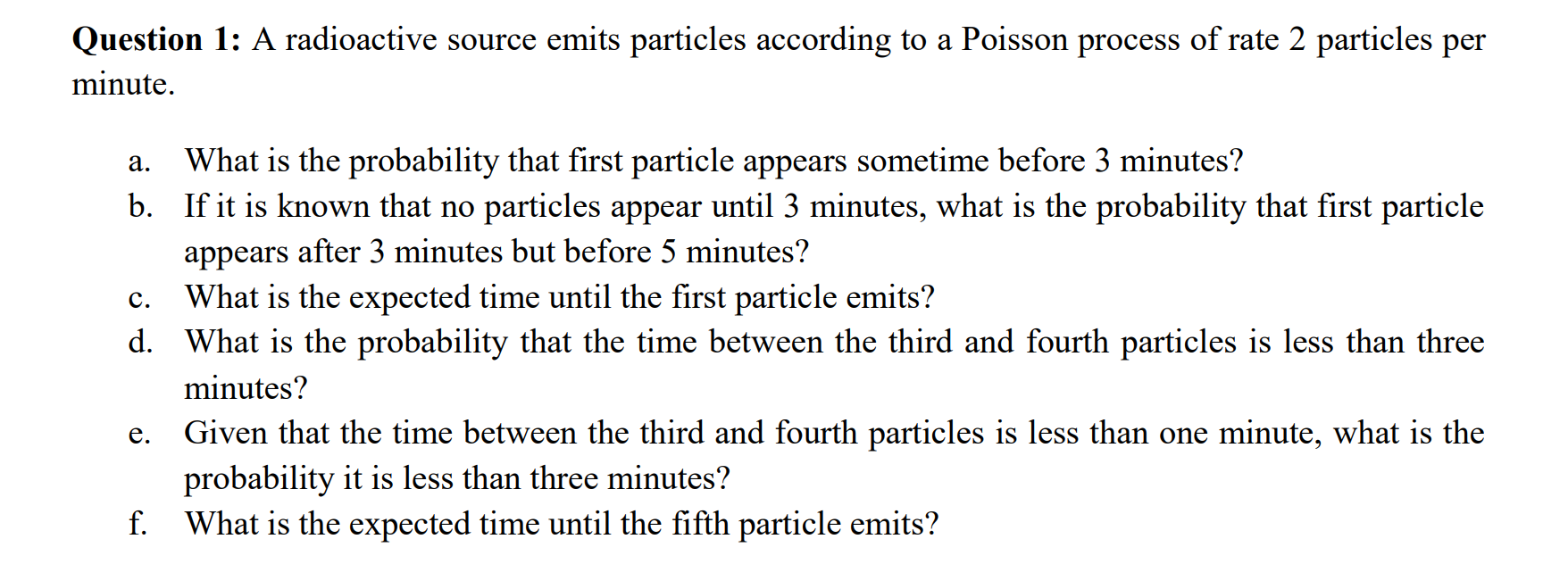 Solved Question 1: A radioactive source emits particles | Chegg.com