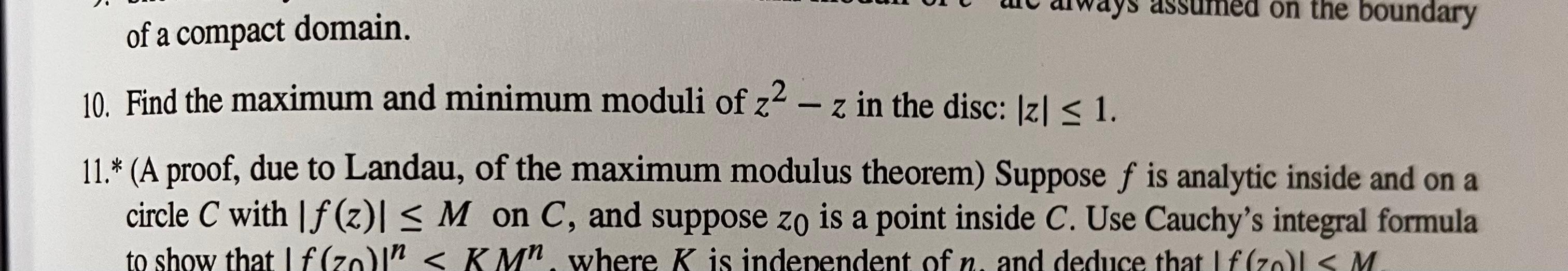 Solved Find the maximum and minimum moduli of z^2-z in the | Chegg.com