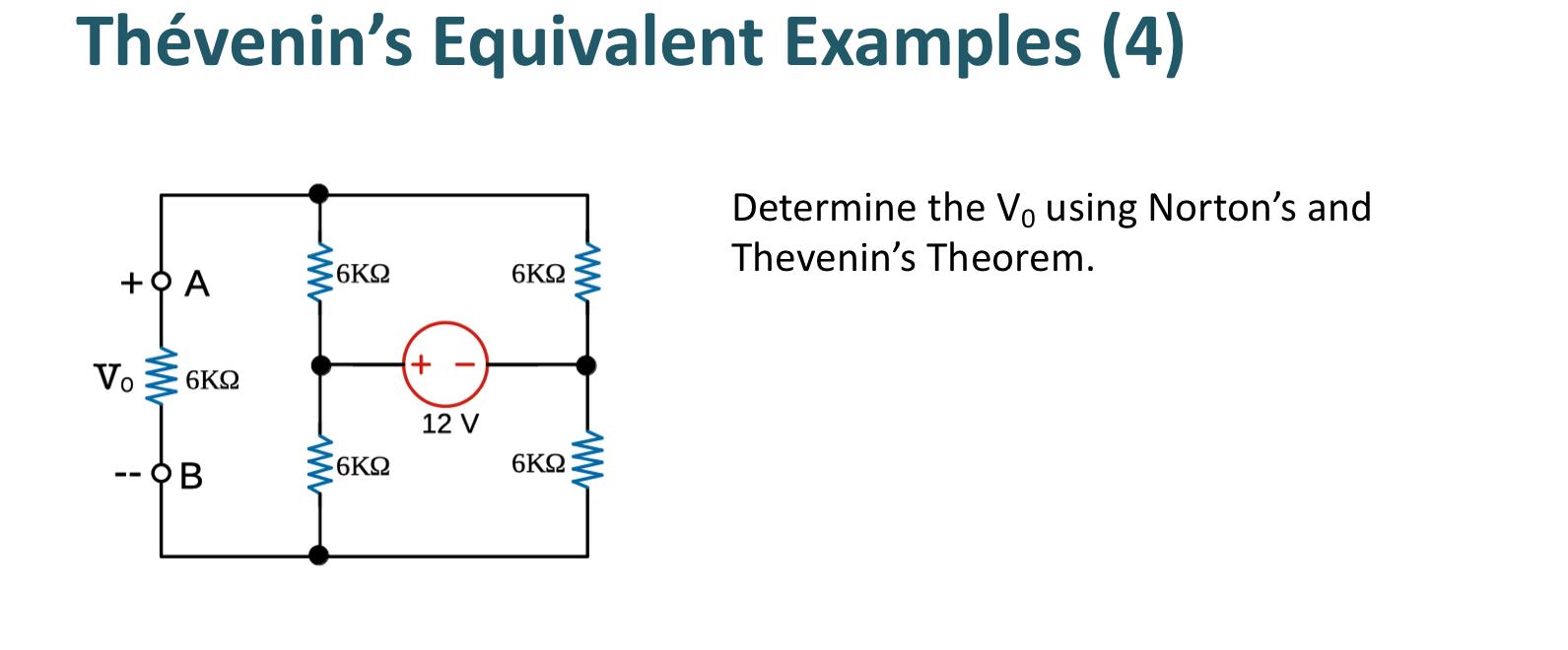 Solved Thévenin's Equivalent Examples (4) Determine the | Chegg.com