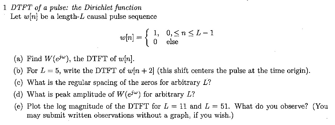 Solved DTFT of a pulse: the Dirichlet function Let w[n] be | Chegg.com