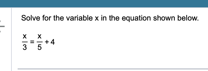 Solved Solve for the variable x ﻿in the equation shown | Chegg.com