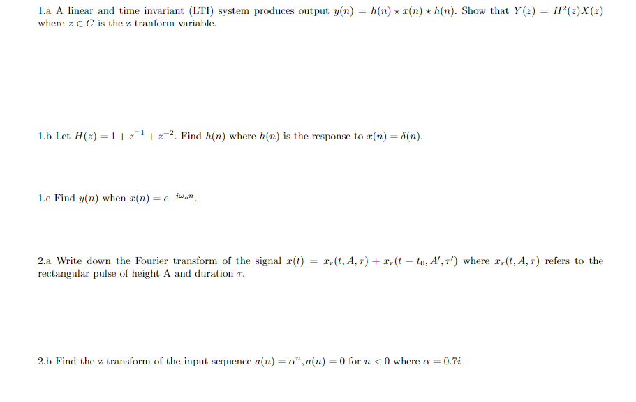 Solved 1 A A Linear And Time Invariant Lti System Produces