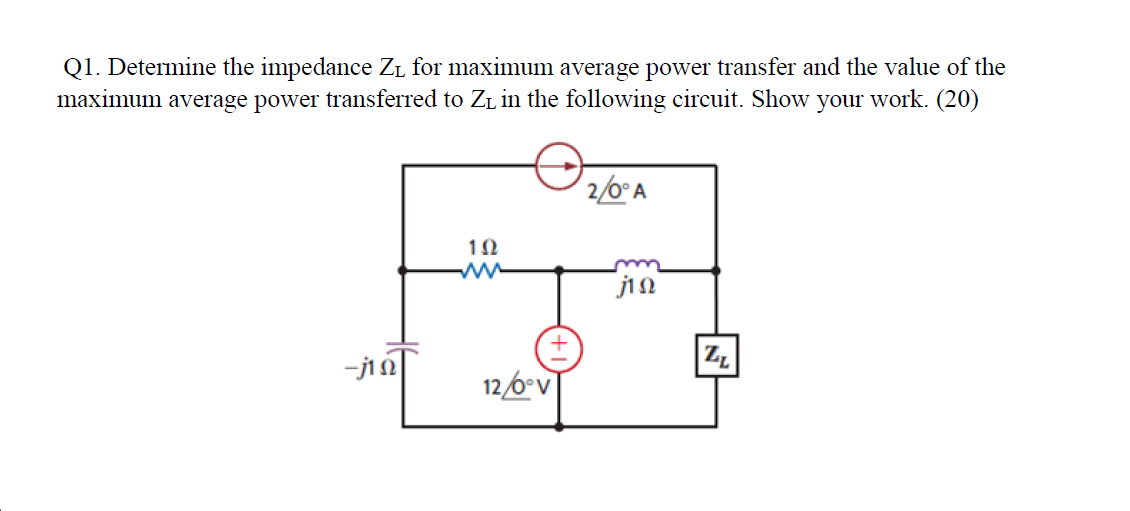 Solved Q1. Determine the impedance Zų for maximum average | Chegg.com