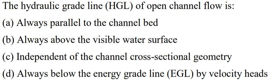 Solved The hydraulic grade line (HGL) of open channel flow | Chegg.com