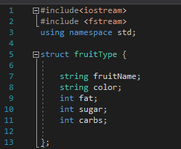 Solved 6. Define a struct fruitType to store the following | Chegg.com