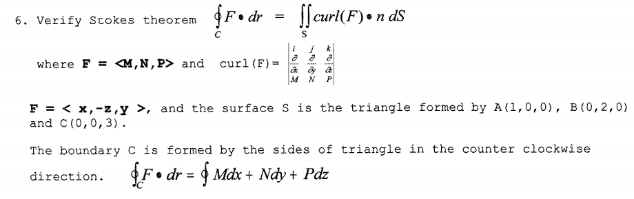 Solved F. dr = [[curl(F) ndS • 6. Verify Stokes theorem с S | Chegg.com