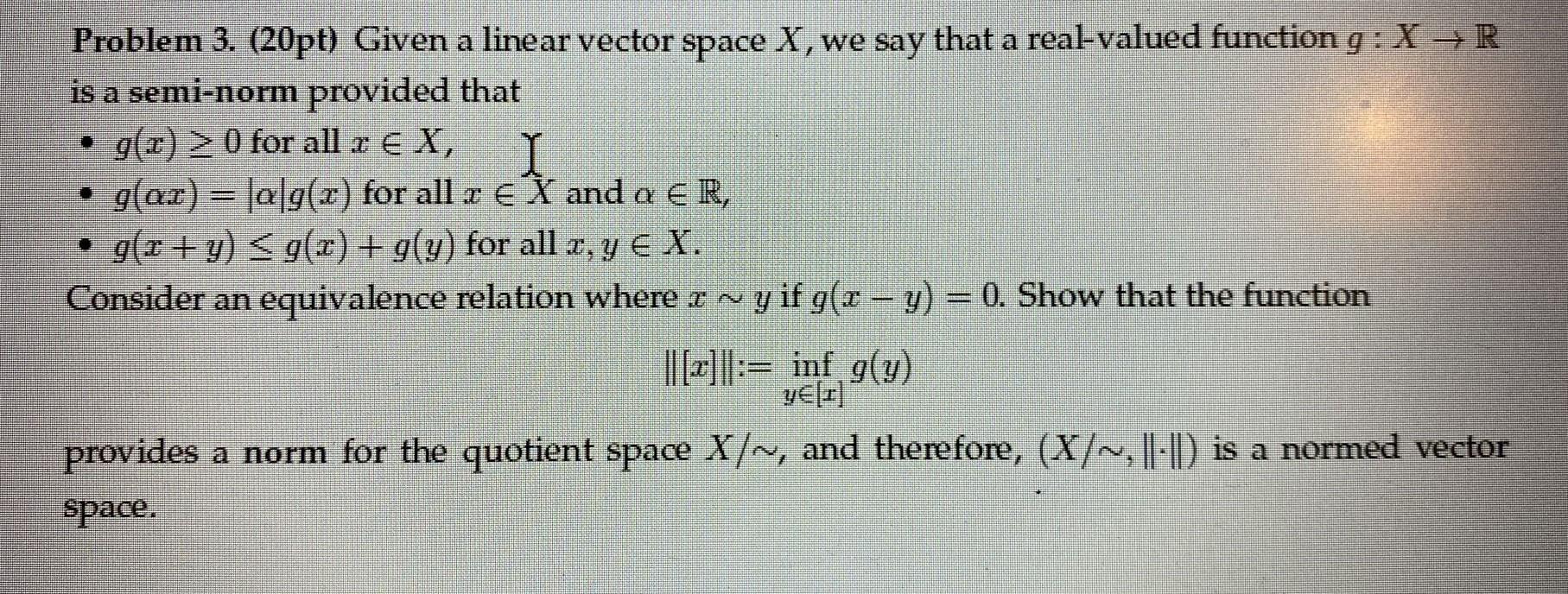 Solved Problem 3. (20pt) Given a linear vector space X, we | Chegg.com