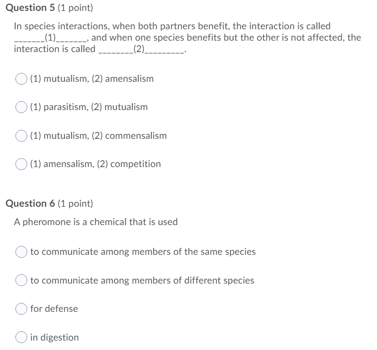 Solved Question 5 (1 point) In species interactions, when | Chegg.com