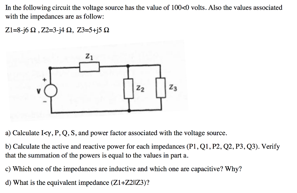 Solved In the following circuit the voltage source has the | Chegg.com