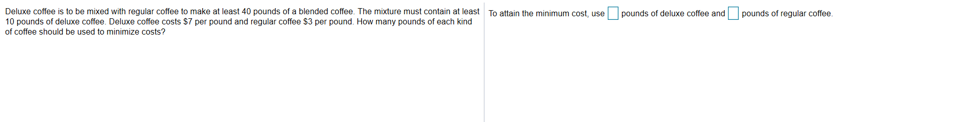 Solved pounds of deluxe coffee and pounds of regular coffee. | Chegg.com
