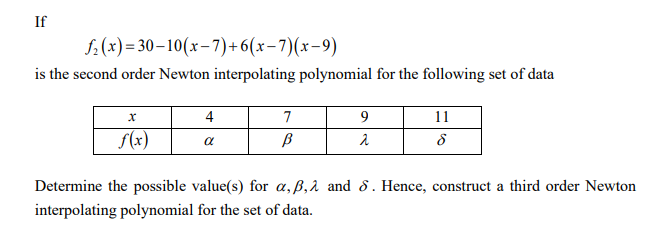 Solved If $2(x) = 30-10(x-7)+6(x-7)(x-9) is the second order | Chegg.com