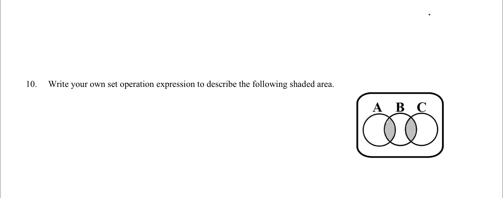 Solved 10. Write your own set operation expression to | Chegg.com