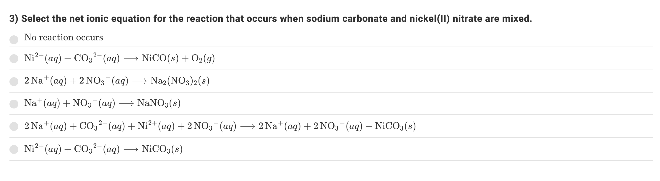 Solved 3) Select the net ionic equation for the reaction | Chegg.com