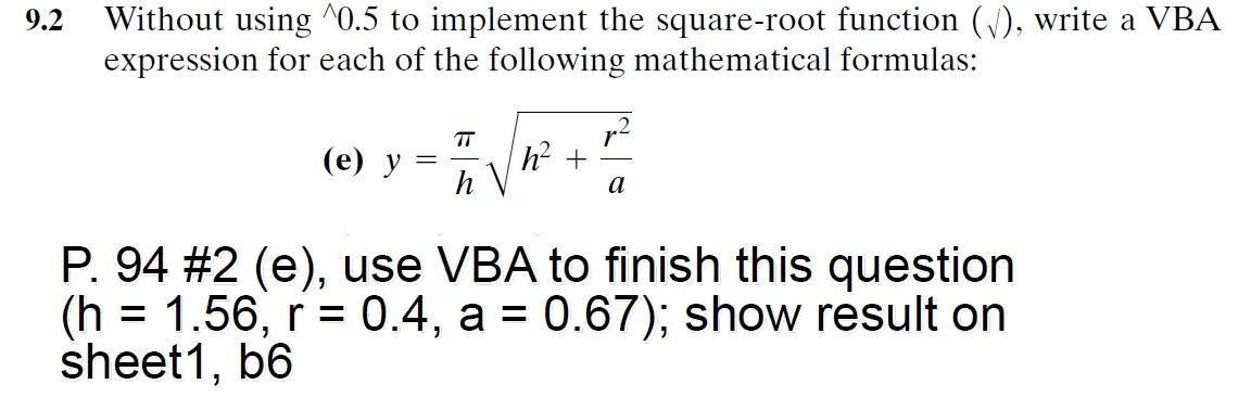 Solved 9.2 Without using ^0.5 to implement the square-root | Chegg.com