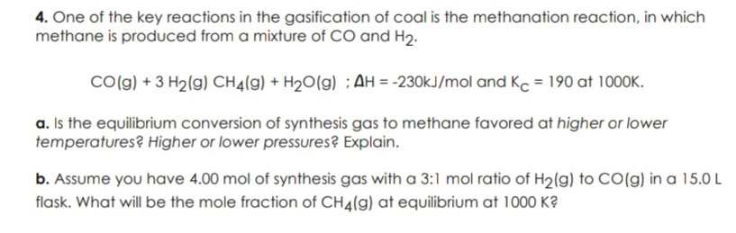 Solved 4. One of the key reactions in the gasification of | Chegg.com