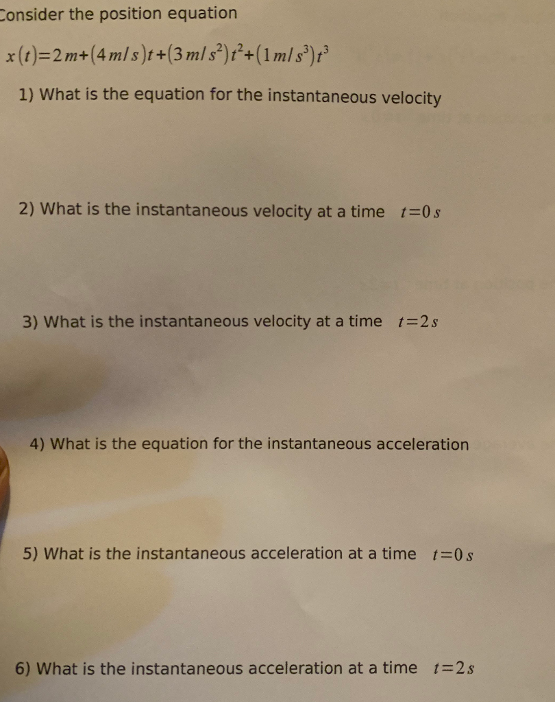 Solved Consider the position equation *(-2m+(4mls)t +(3 | Chegg.com