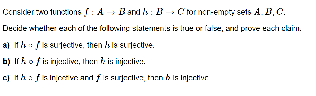 Solved Consider two functions f:A→B and h:B→C for non-empty | Chegg.com