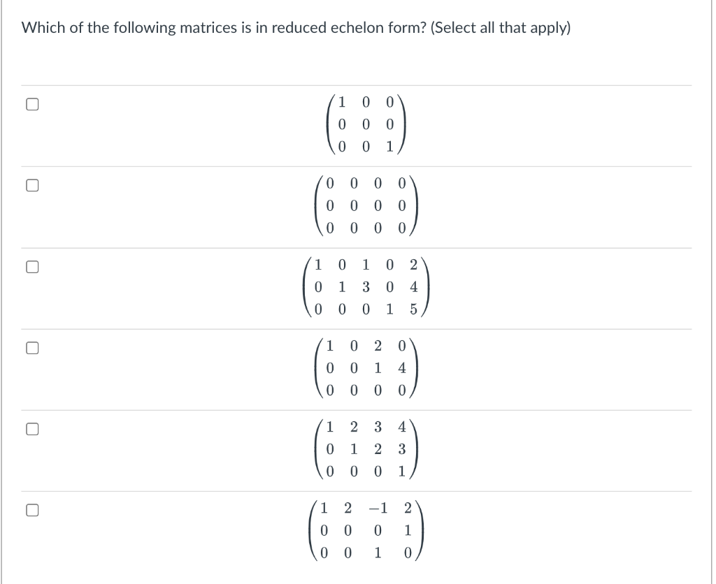 Solved Which of the following matrices is in reduced echelon | Chegg.com