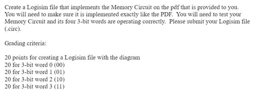 Solved Create a Logisim file that implements the Memory | Chegg.com