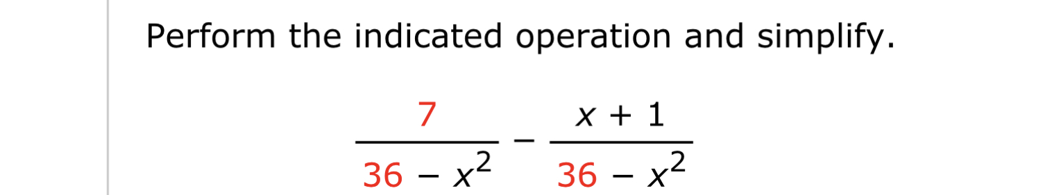 Solved Perform the indicated operation and simplify. | Chegg.com