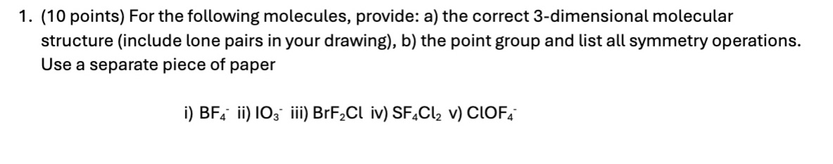 Solved (10 ﻿points) ﻿For the following molecules, provide: | Chegg.com