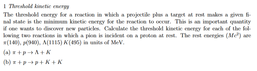 Solved 1 Threshold kinetic energy The threshold energy for a | Chegg.com