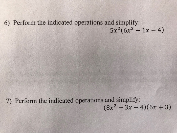 Solved 6) Perform the indicated operations and simplify: | Chegg.com