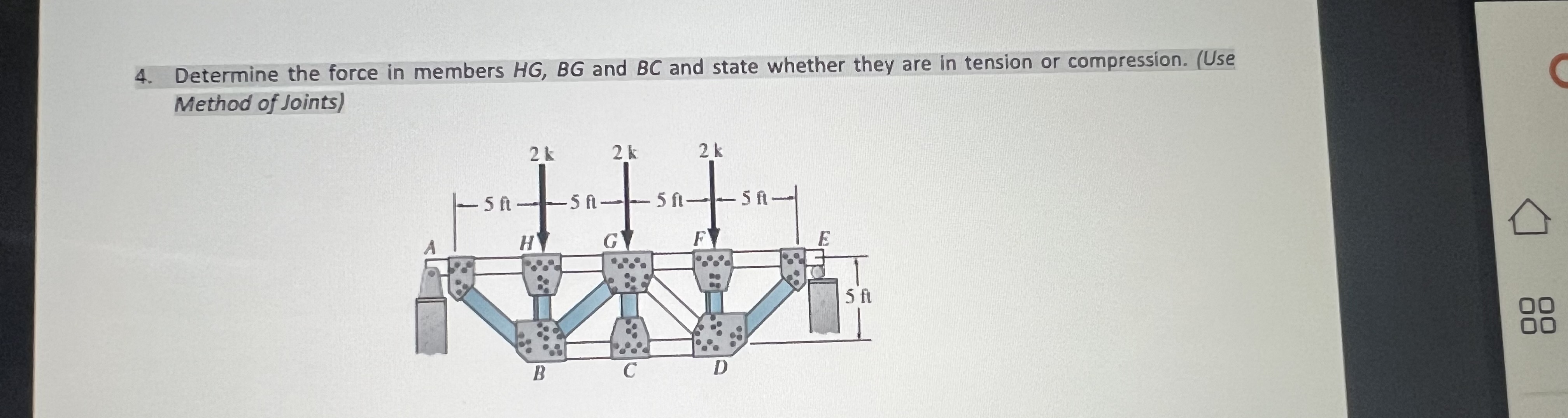 Solved 4. Determine the force in members HG, BG and BC and | Chegg.com