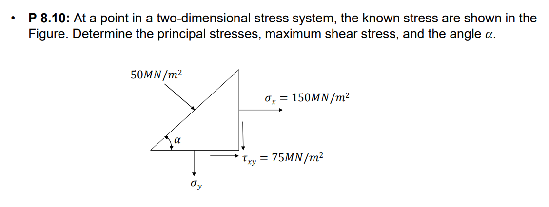Solved - ﻿P 8.10: At a point in a two-dimensional stress | Chegg.com