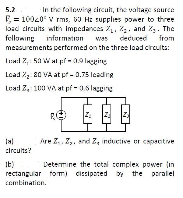 Solved 5.2. In the following circuit, the voltage source Vs | Chegg.com