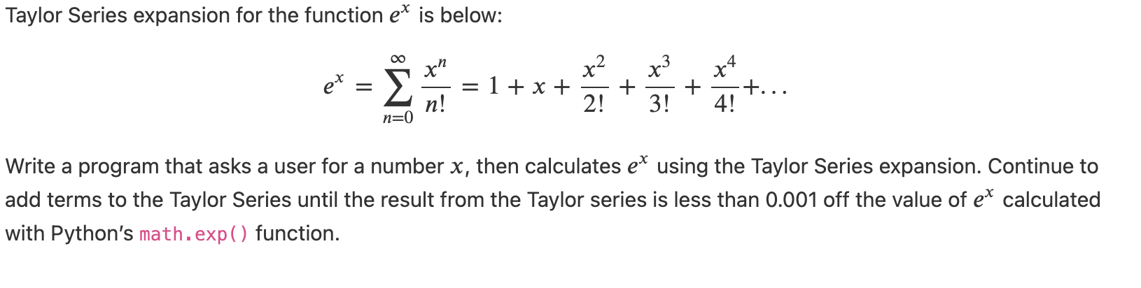 Solved Taylor Series expansion for the function ex is below: | Chegg.com