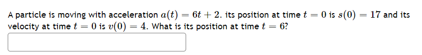 Solved A particle is moving with acceleration a(t)=6t+2. its | Chegg.com