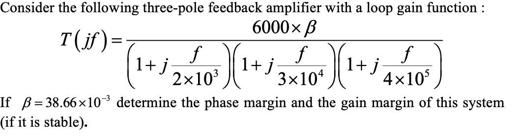 Solved Consider the following three-pole feedback amplifier | Chegg.com