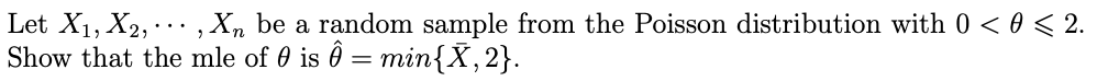 Solved Let X1,X2,⋯,Xn be a random sample from the Poisson | Chegg.com