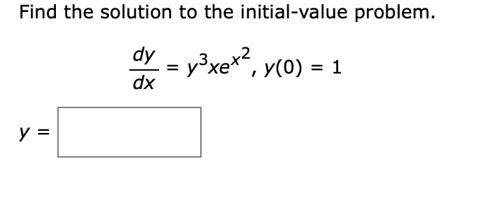 Solved Find the solution to the initial-value problem. y = | Chegg.com