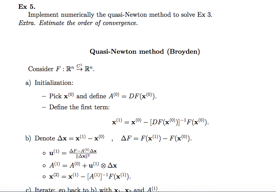 Solved Ex 5. Implement numerically the quasi-Newton method | Chegg.com