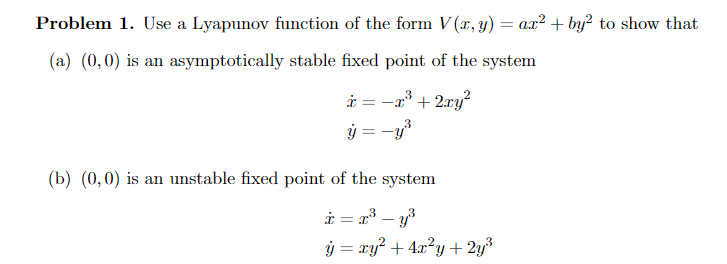 Problem 1. Use a Lyapunov function of the form | Chegg.com