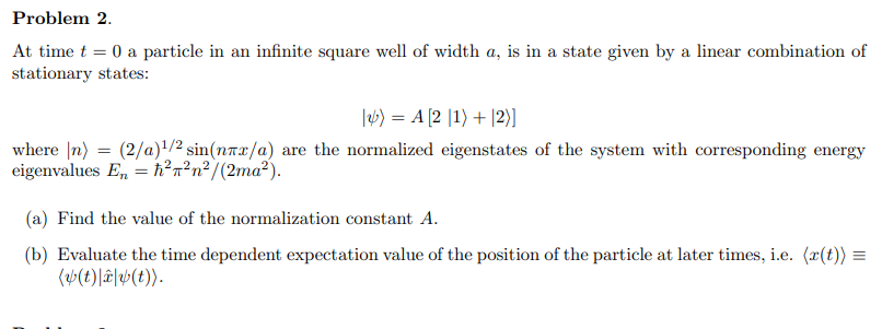 Solved At time t=0 a particle in an infinite square well of | Chegg.com
