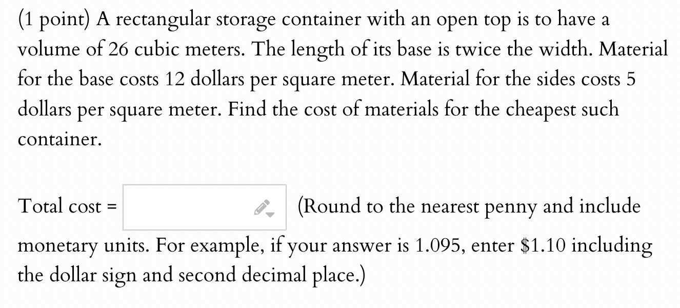 Solved (1 ﻿point) ﻿A rectangular storage container with an | Chegg.com