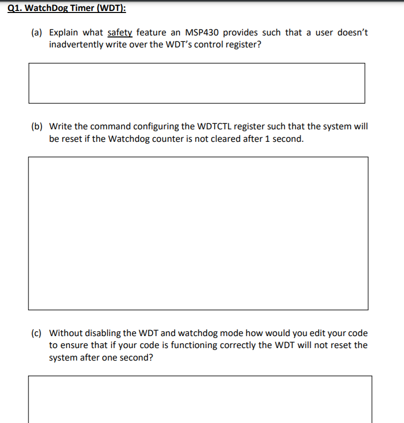 Solved Q1. WatchDog Timer (WDT): (a) Explain what safety | Chegg.com